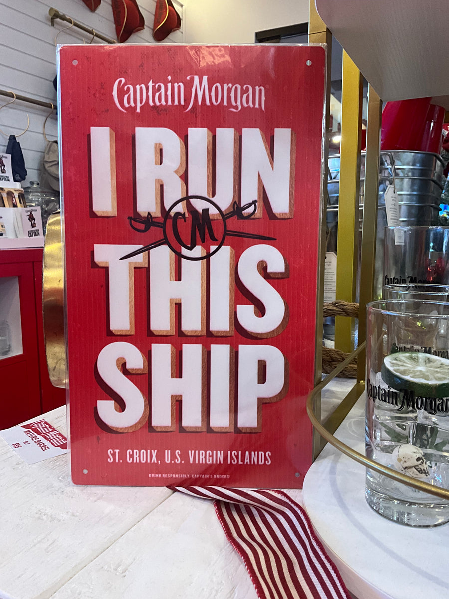 Captain Morgan 'I Run This Ship' Metal Sign – Captain Morgan Visitor Center